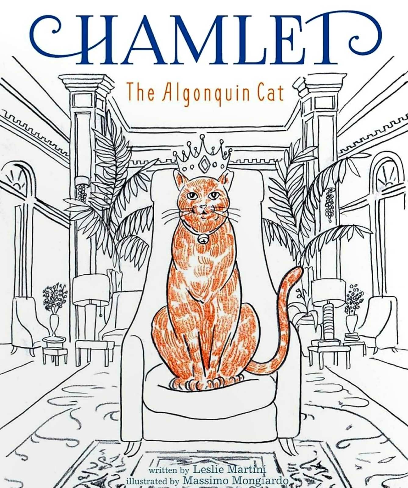 The Historical Algonquin Hotel: Its Famous Cat and the Famed and ...